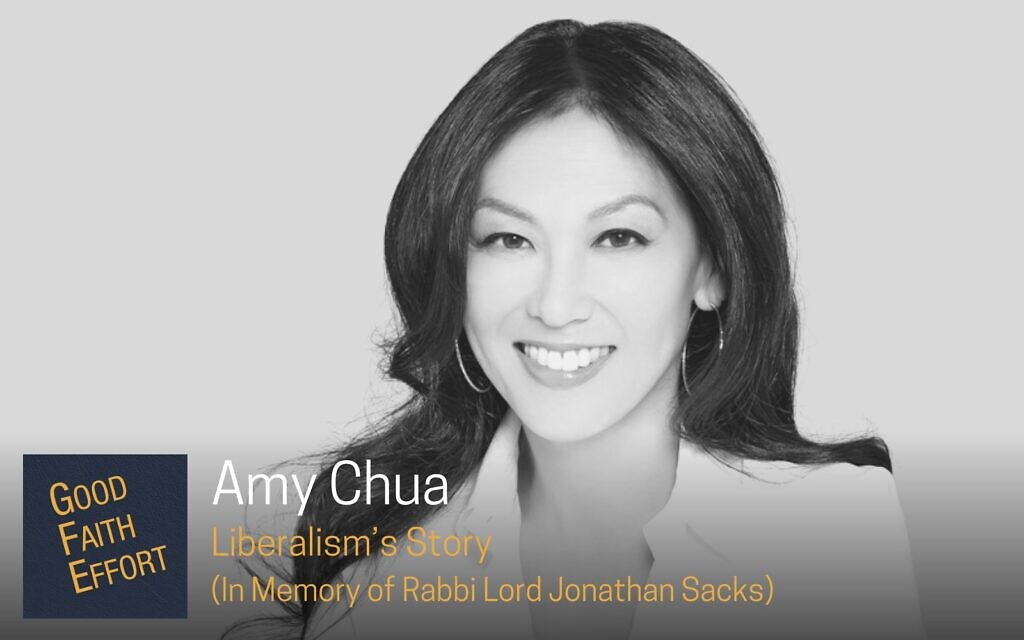 Amy Chua - Liberalism’s Story (In Memory of Rabbi Lord Jonathan Sacks ...